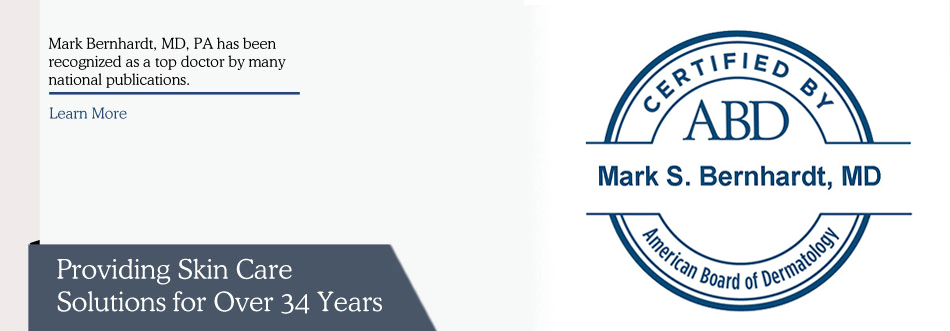 About Mark Bernhardt, MD, PA l Licensed Dermatologist
