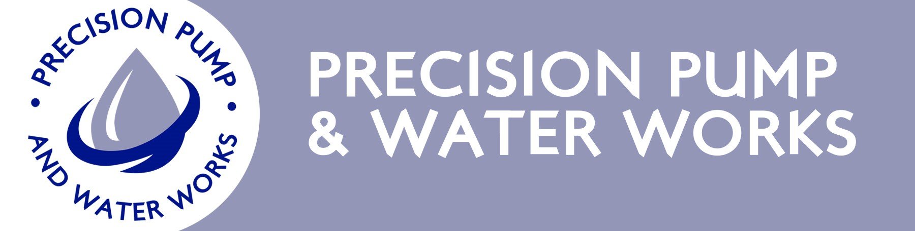 Well Pump Sales | Placerville, CA | Precision Pump & Water Works